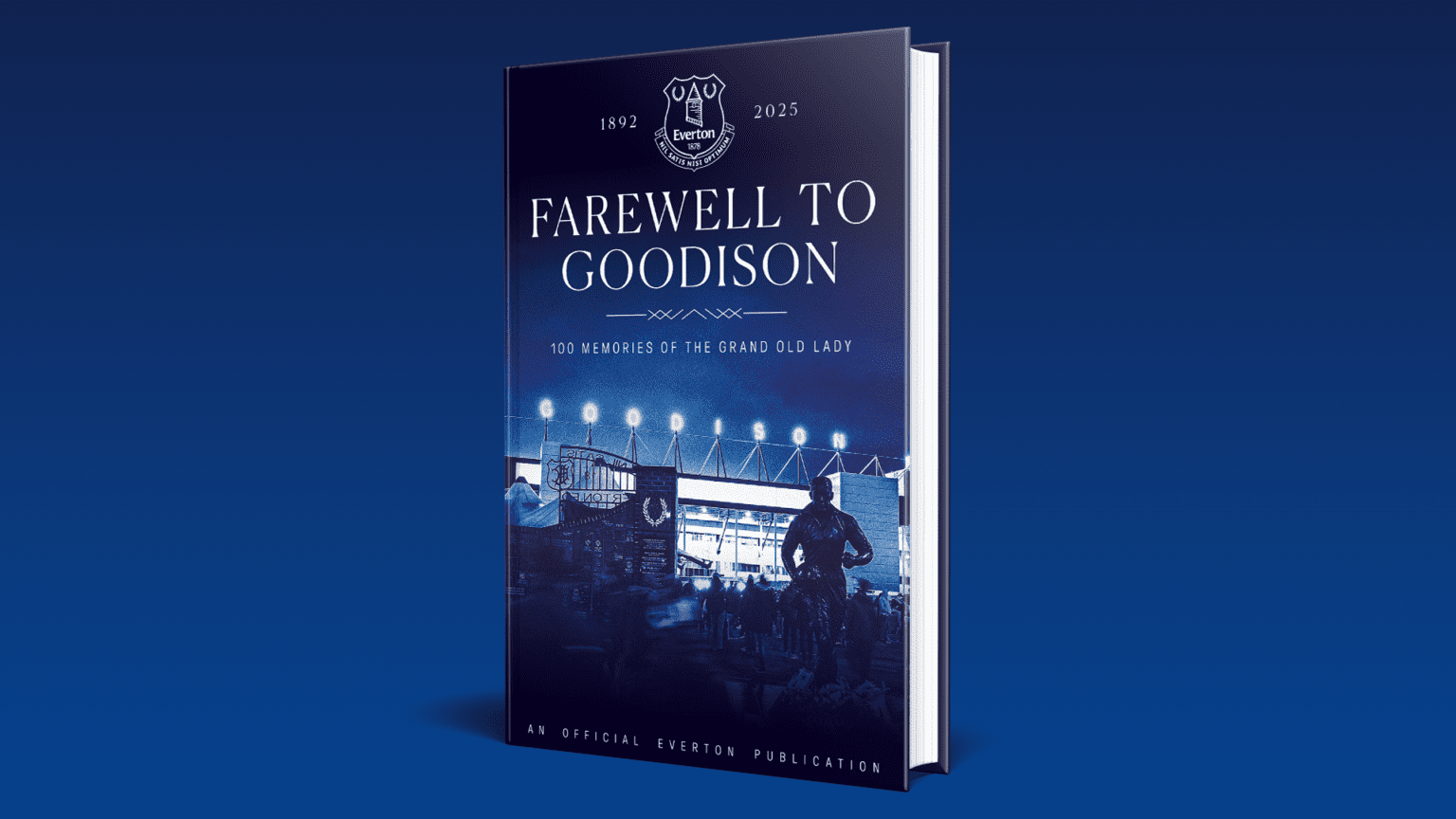 News | OFFICIAL EVERTON BOOK TO CAPTURE GOODISON’S GREATEST MOMENTS ...